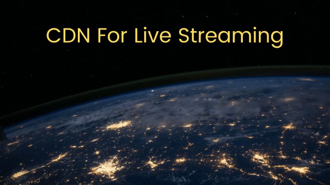 What is a CDN (Content Delivery Network) in Video Streaming - OTTVerse